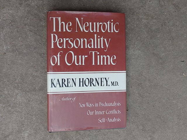 THE NEUROTIC PERSONALITY OF OUR TIME