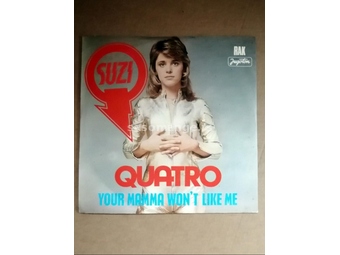 SUZY QUATRO : Your mamma won t like me - Peter Peter 73