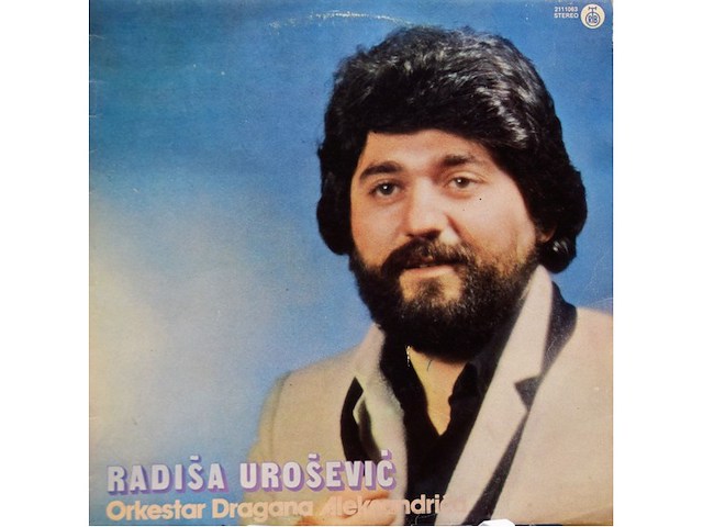 Radiša Urošević – Uz Orkestar Dragana Aleksandrića