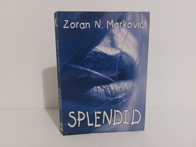 Splendid - Zoran N. Marković