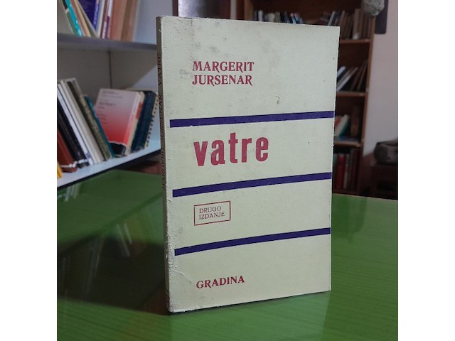 MARGERIT JURSENAR - VATRE