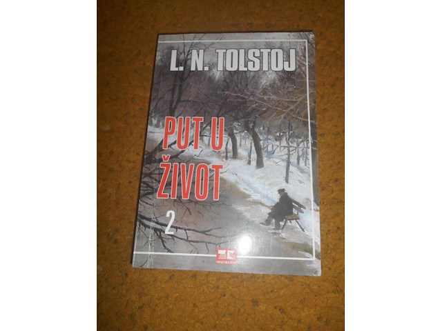 Lav Tolstoj - Put u život 2 RETKO!!!