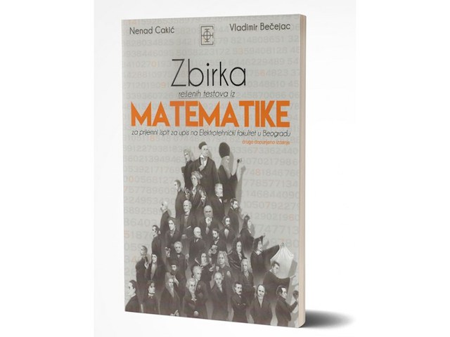 Zbirka rešenih testova iz MATEMATIKE za prijemni ispit