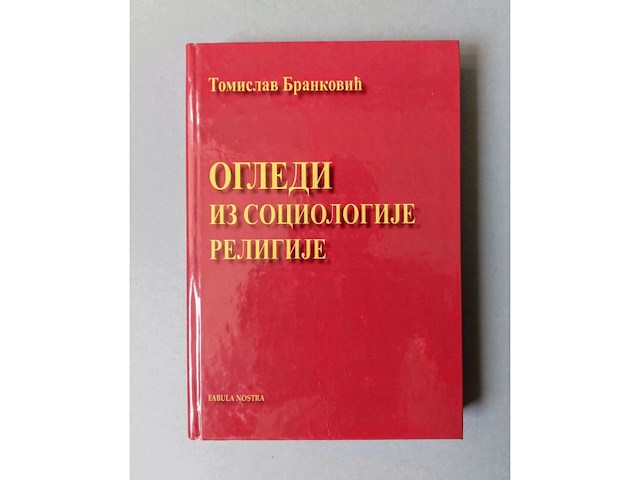 OGLEDI IZ SOCIOLOGIJE RELIGIJE - Tomislav Branković