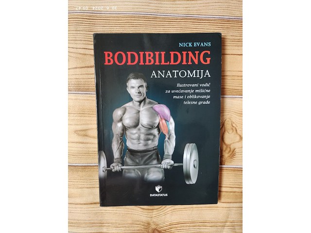 Bodibilding anatomija-Nick Evans