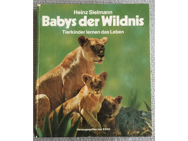 Babys der Wildnis (Bebe divljine) - Heinz Sielmann