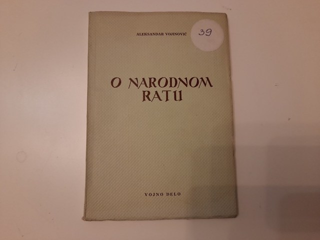 O narodnom ratu - Aleksandar Vojinović