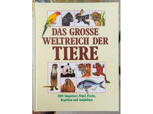 Das grosse weltreich der tiere