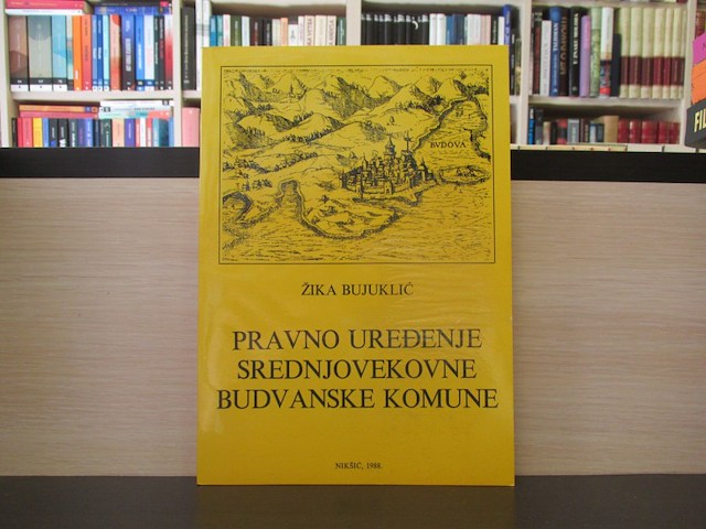 PRAVNO UREĐENJE SREDNJOVEKOVNE BUDVANSKE KOMUNE