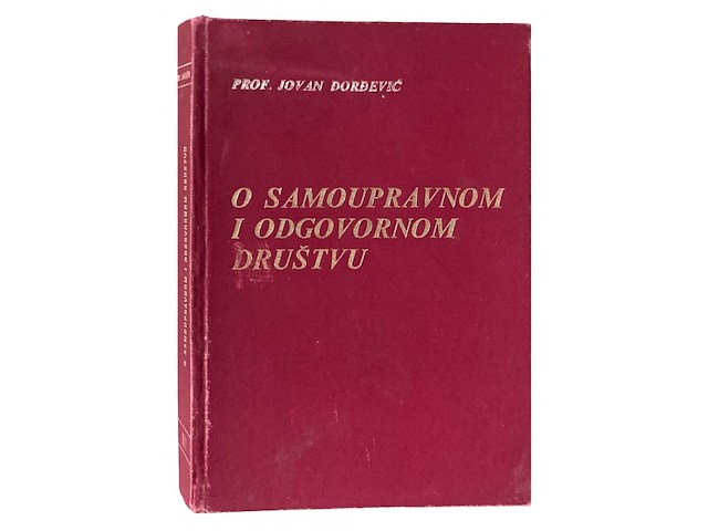 O samoupravnom i odgovornom društvu - Jovan Đorđević