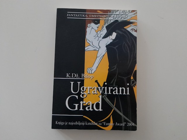 Ugravirani grad - K. Dž. Bišop