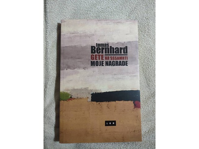 Gete na sssamrti,Tomas Bernhard