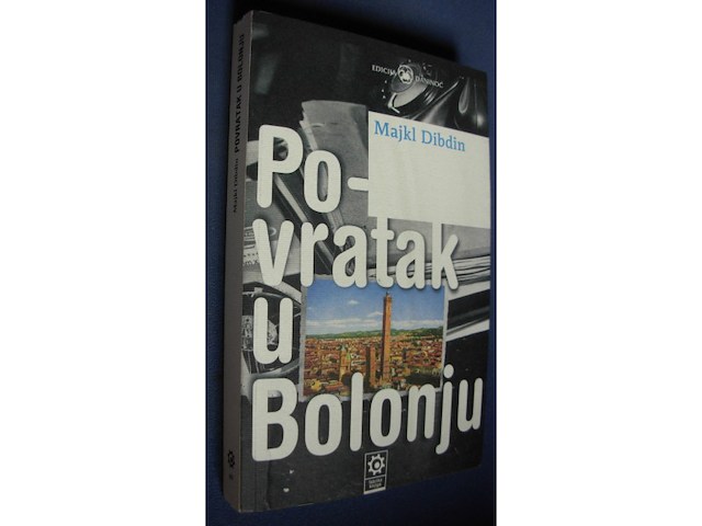 POVRATAK U BOLONJU - Majkl Dibdin