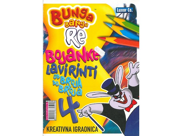 BUNGA BANGA RE, BOJANKE, LAVIRINTI 2 KOMADA