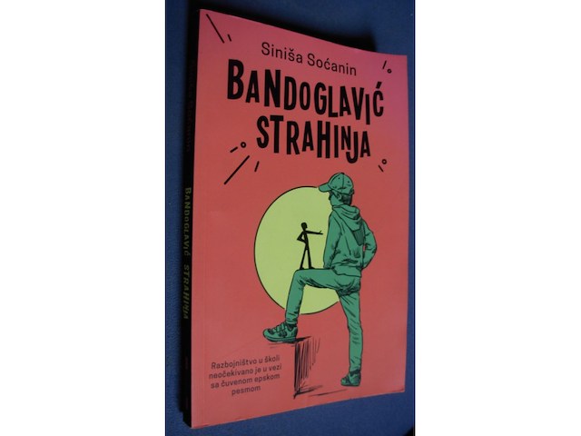 BANDOGLAVIĆ STRAHINJA - Siniša Soćanin