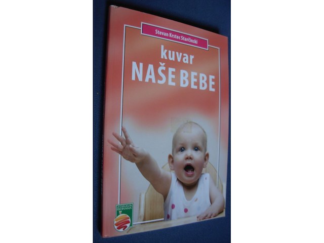 KUVAR NAŠE BEBE - Stevan Krstec Starčinski