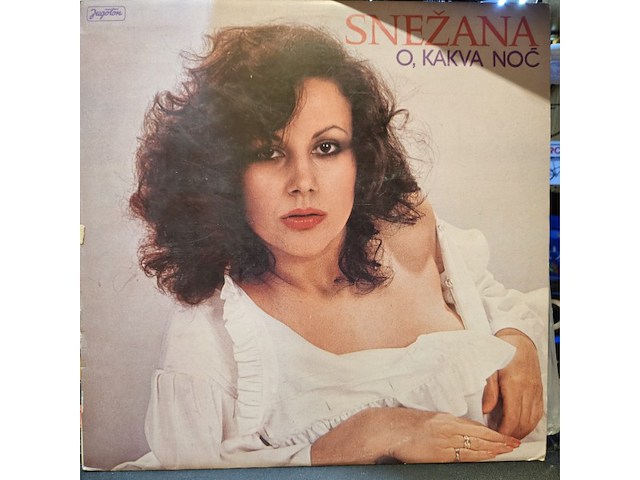 Snežana* ‎– O, Kakva Noć, LP