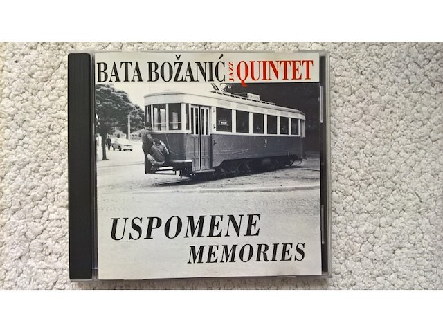 Bata Bozanic Quintet - Uspomene (Memories)