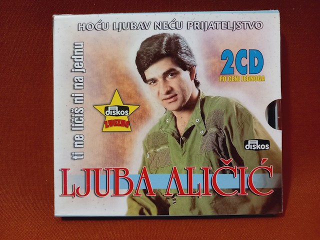 Ljuba Alicic - Ti Ne Licis Ni Na Jednu 2Cd