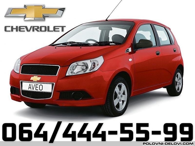 POLOVNI DELOVI Chevrolet Aveo KOMPLETAN AUTO U DELOVIMA