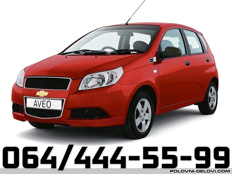 POLOVNI DELOVI Chevrolet Aveo KOMPLETAN AUTO U DELOVIMA