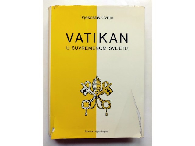 Vjekoslav Cvrlje, VATIKAN U SUVREMENOM SVIJETU