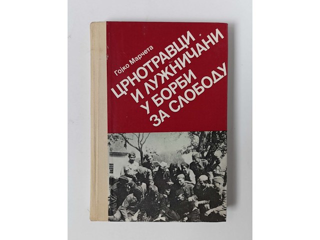 CRNOTRAVCI I LUZNICANI U BORBI ZA SLOBODU