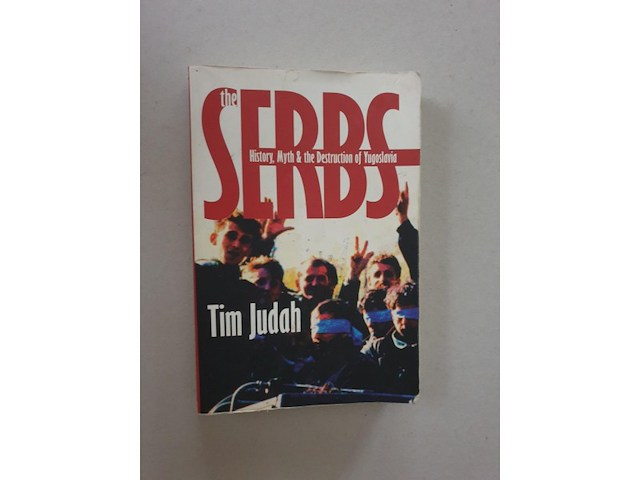 The Serbs - Tim Judah