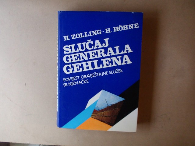 Hermann Zolling - SLUČAJ GENERALA GEHLENA