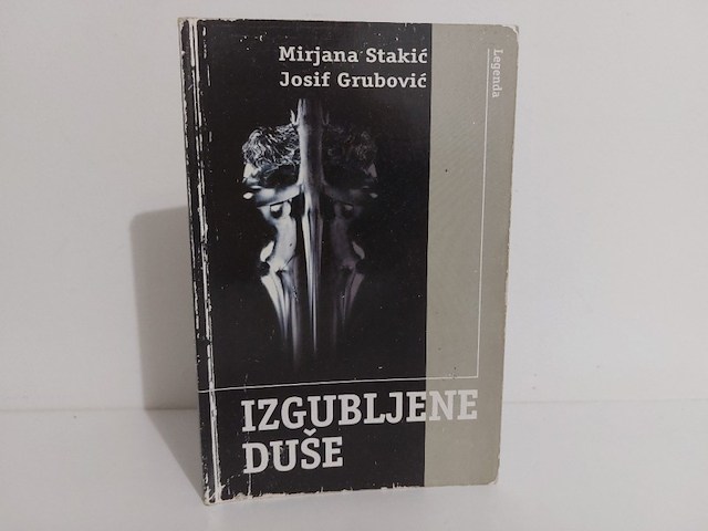 Izgubljene duše - Mirjana Stakić Josif Grubović