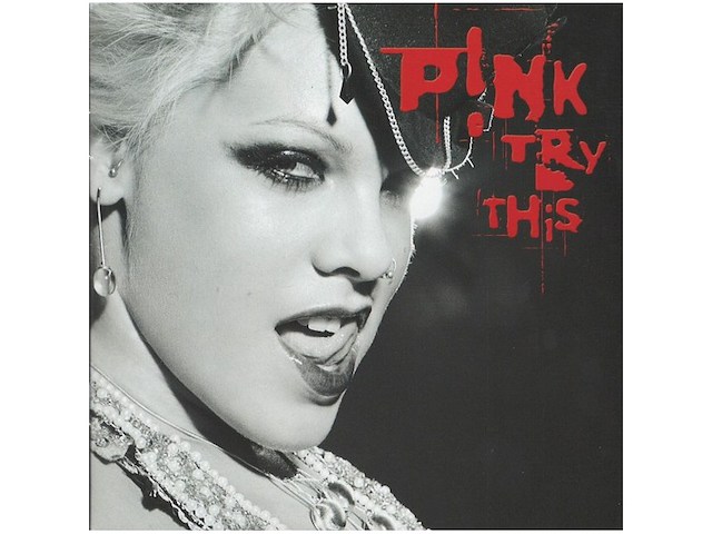 P!NK – Try This