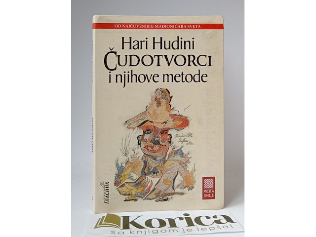 ČUDOTVORCI I NJIHOVE METODE: Hari Hudini