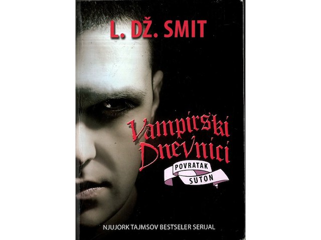 L. Dž. Smit - VAMPIRSKI DNEVNICI 5 - POVRATAK SUTON