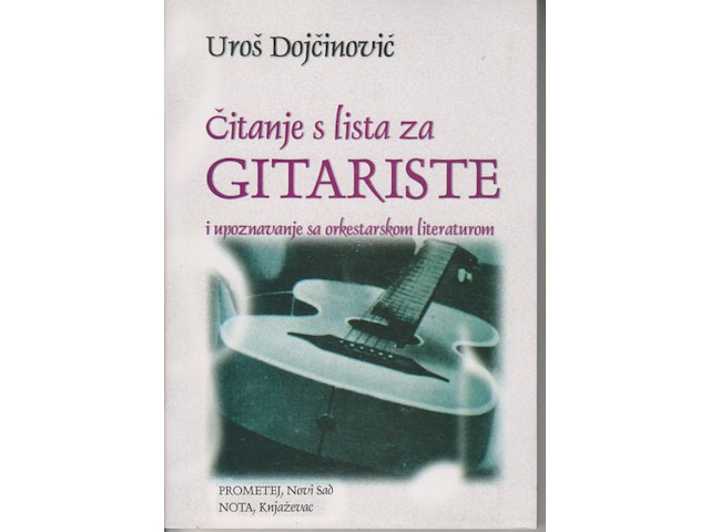 ČITANJE S LISTA ZA GITARISTE / UROŠ DOJČINOVIĆ + ekstrA