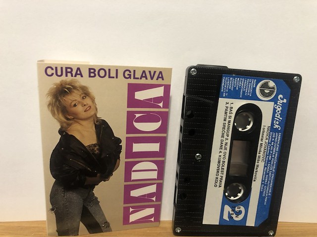 Nadica Jovanović – Cura Boli Glava