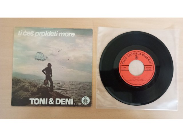 TONI and DENI - Ti Ćeš Prokleti More (singl) L