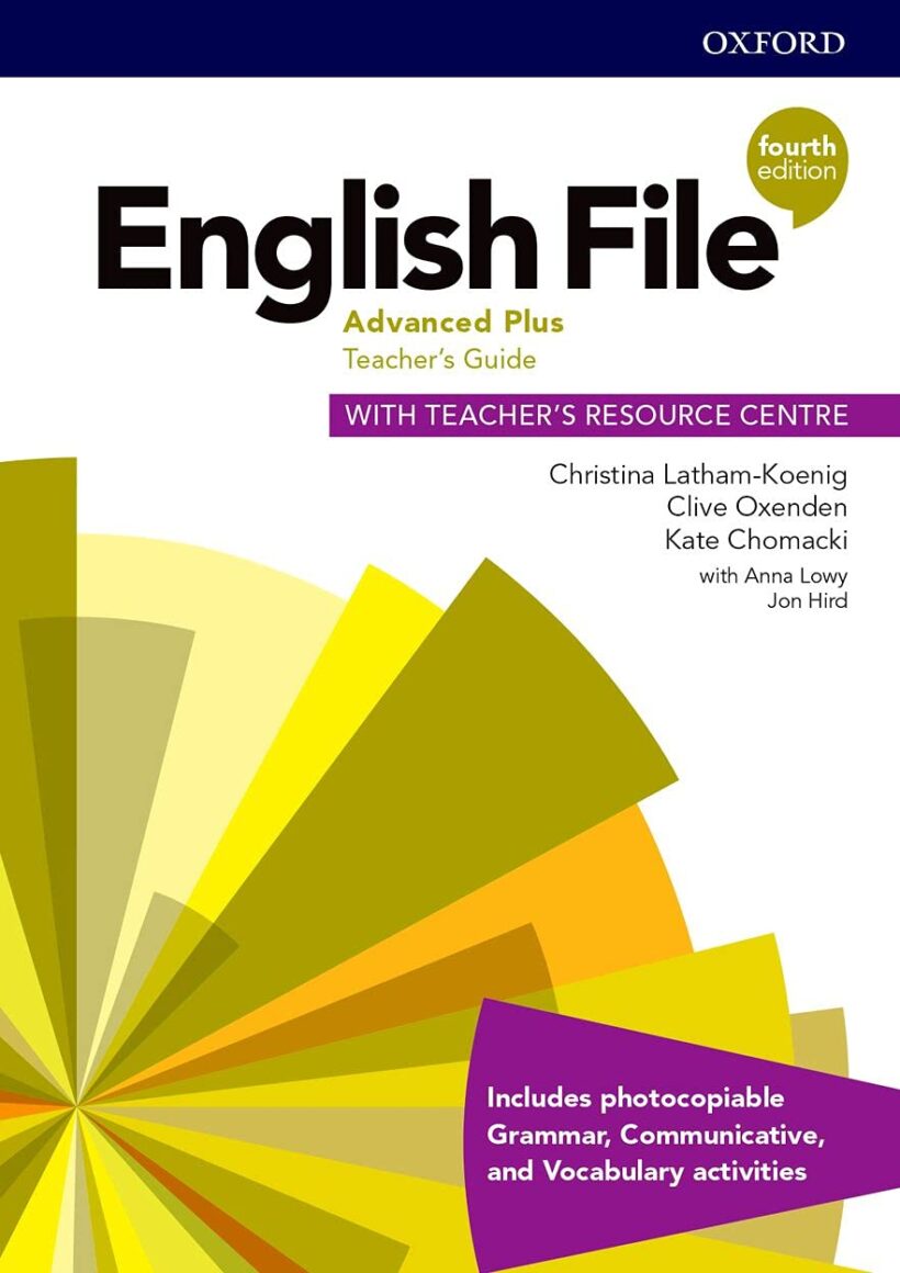 English File Advanced Plus – Teacher’s Guide with Teacher’s Resource Centre