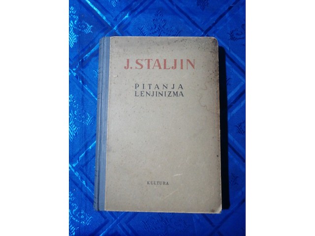 J. STALJIN: PITANJE LENJINIZMA