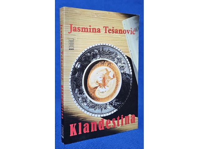 Klandestina - Jasmina Tešanović