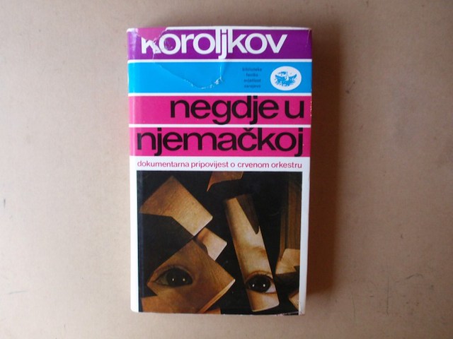 Jurij Koroljkov - NEGDJE U NJEMAČKOJ