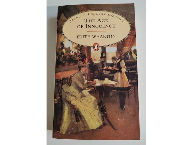 The Age of Innocence - Edith Wharton