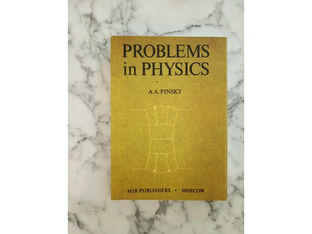 Problems in Physics - Pinsky