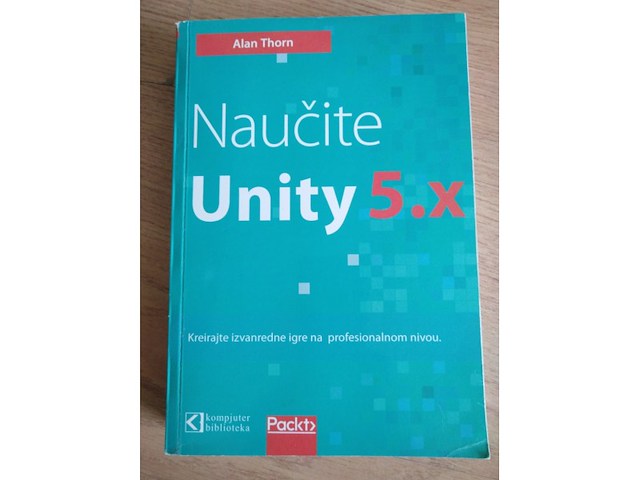 Naučite Unity 5. X Alan Thorn