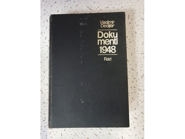 Dokumenti 1948 knjiga 1 - Vladimir Dedijer