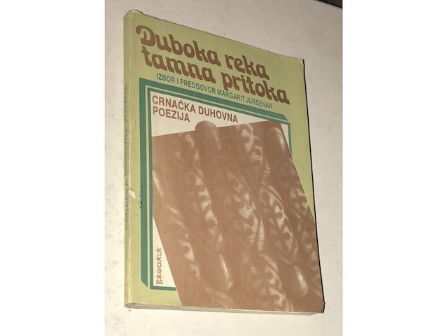 Duboka reka tamna pritoka-crnačka duhovna poezija