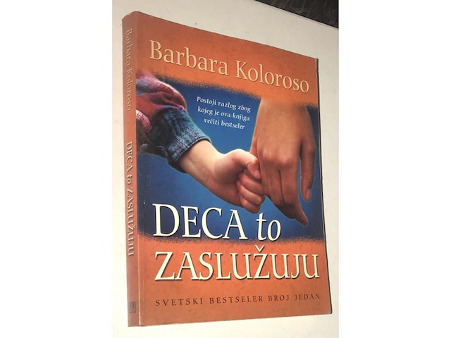 Deca to zaslužuju-Barbara Koloroso