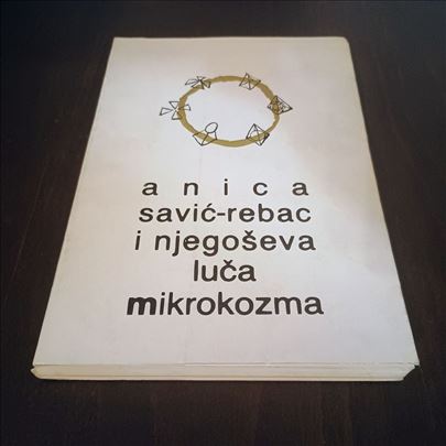 Anica Savić Rebac i Njegoševa Luča mikrokozma odli