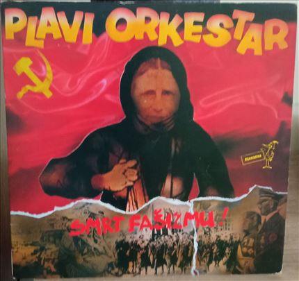 Plavi Orkestar - Smrt fašizmu (Perfektna)