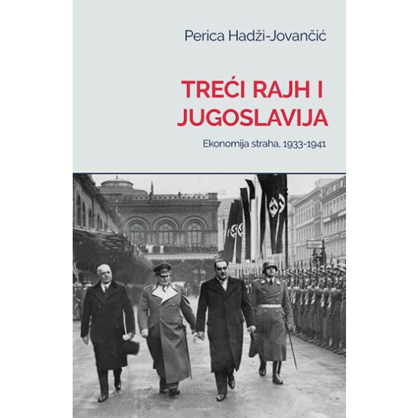 Treći rajh i Jugoslavija: Ekonomija straha 1933-1941.