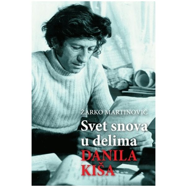 Svet snova u delima Danila Kiša